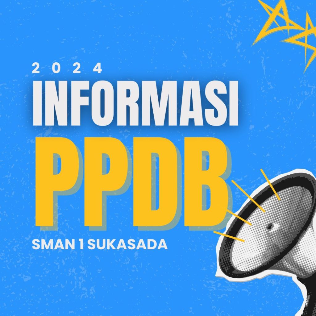 INFORMASI PPDB 2024 SMA N 1 SUKASADA – SMA Negeri 1 Sukasada